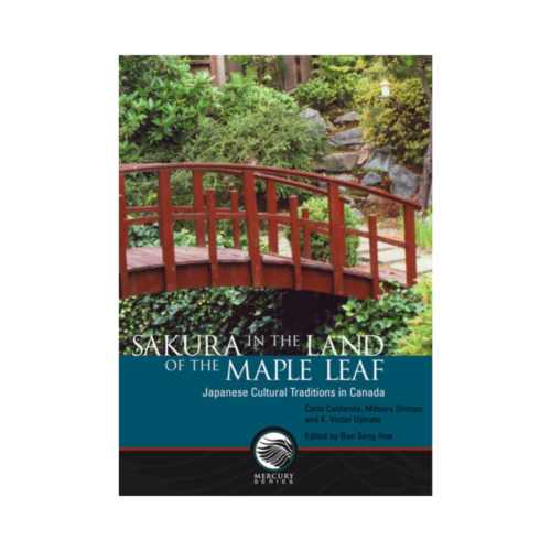 Sakura in the Land of the Maple Leaf: Japanese Cultural Traditions in ...